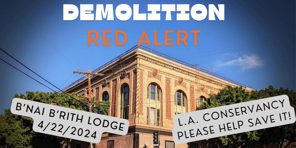 Demolition Red Alert! Tell L.A. Conservancy To Save B'nai B'rith Before ...