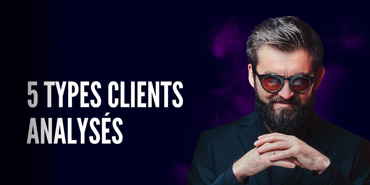 5 types de clients analysés selon la science