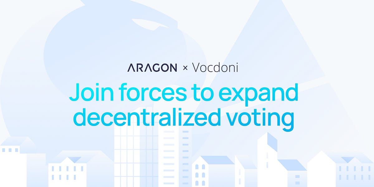 Aragon and Vocdoni join forces to expand decentralized voting