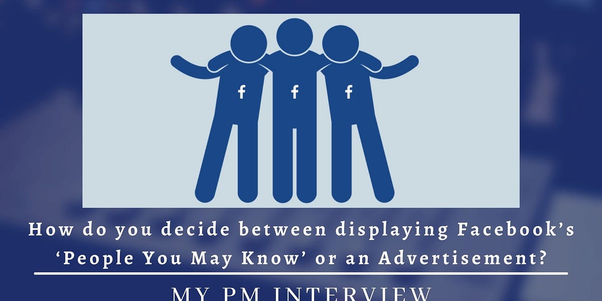 A/B Test: Decide between displaying Facebook’s ‘People You May Know’ or ...