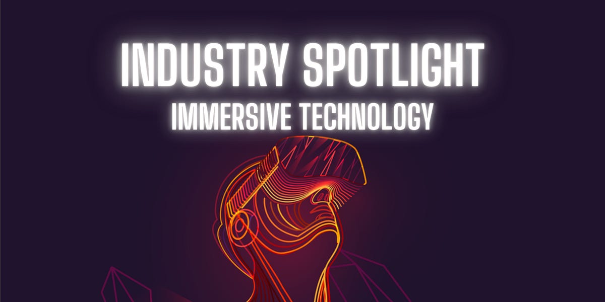 Industry Spotlight: Immersive Tech - Innovestor Deep Dives