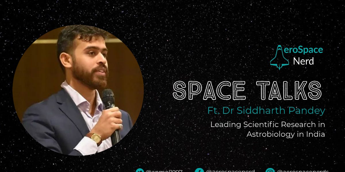 Leading Scientific Research in Astrobiology in India | ft. Dr Siddharth Pandey