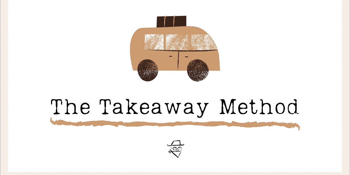 How to Use “The Takeaway Method” to Create Better Outreach