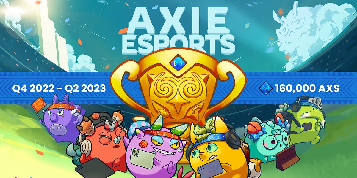 Axie Esports Grant 3: 160,000 AXS! - by Axie Infinity