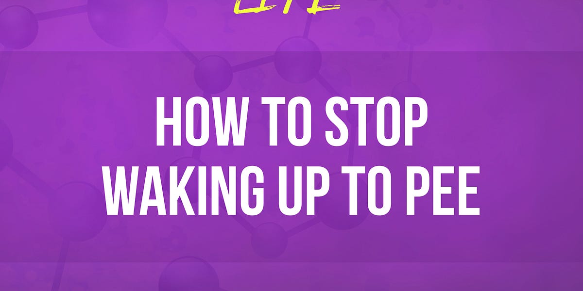119: How to Stop Waking up to Pee