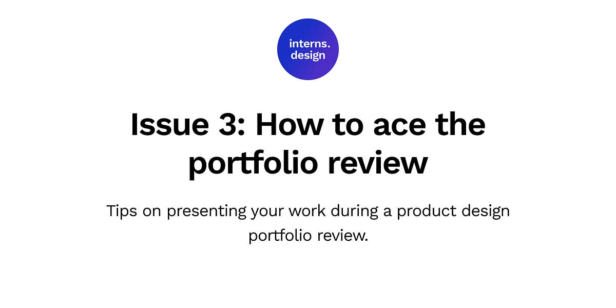 How to ace the portfolio review - by TK Kong