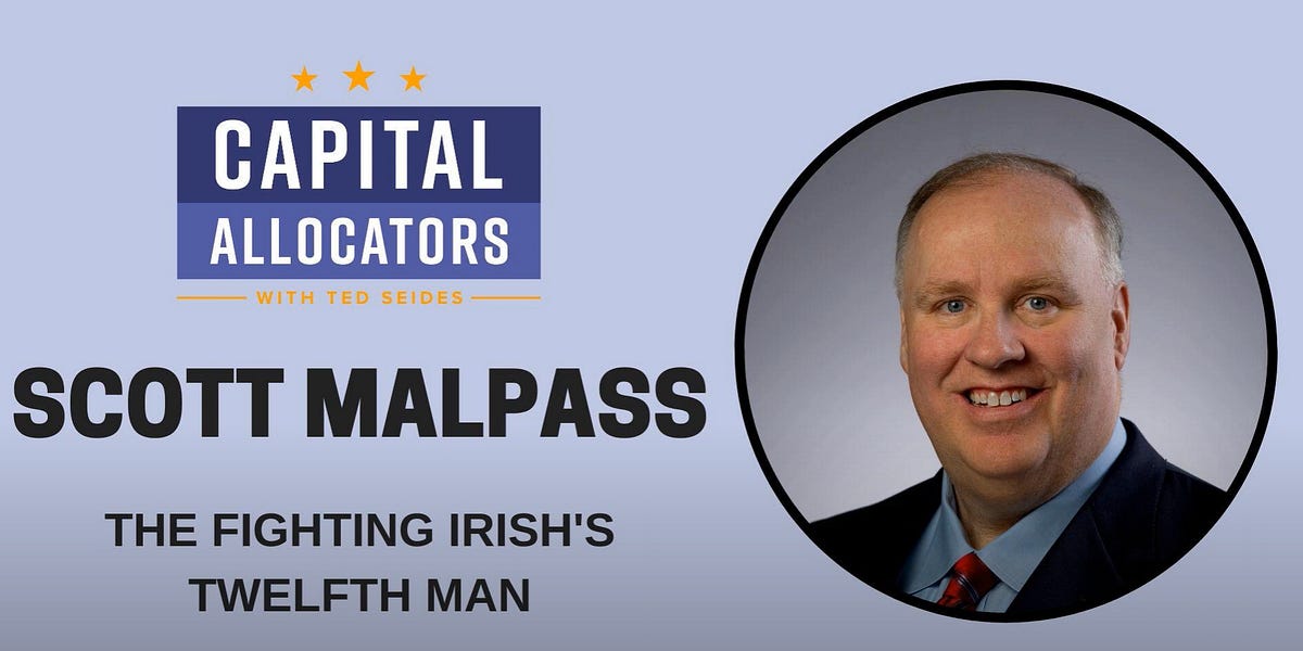 Wisdom of Good Allocators – Scott Malpass