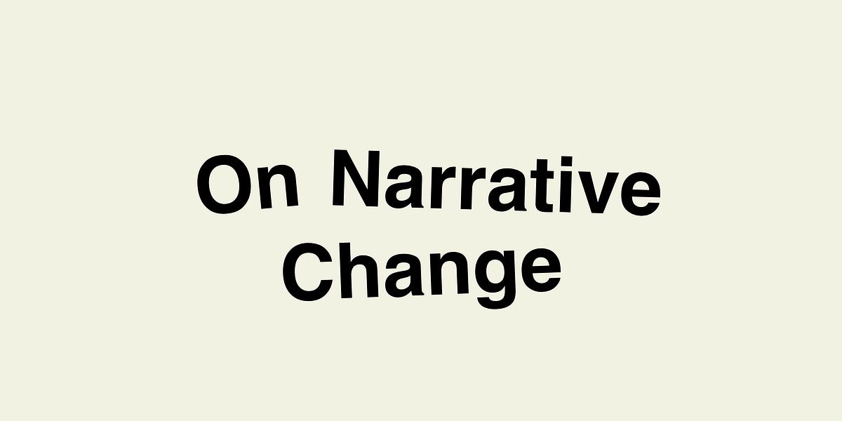 On Narrative Change - Offshoot