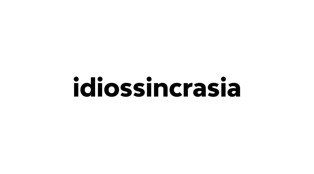 Idiossincrasia - by Projeto Eudaimonia