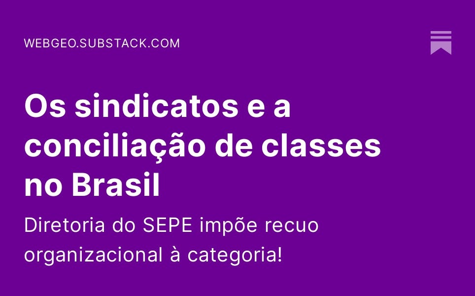 Os sindicatos e a conciliação de classes no Brasil