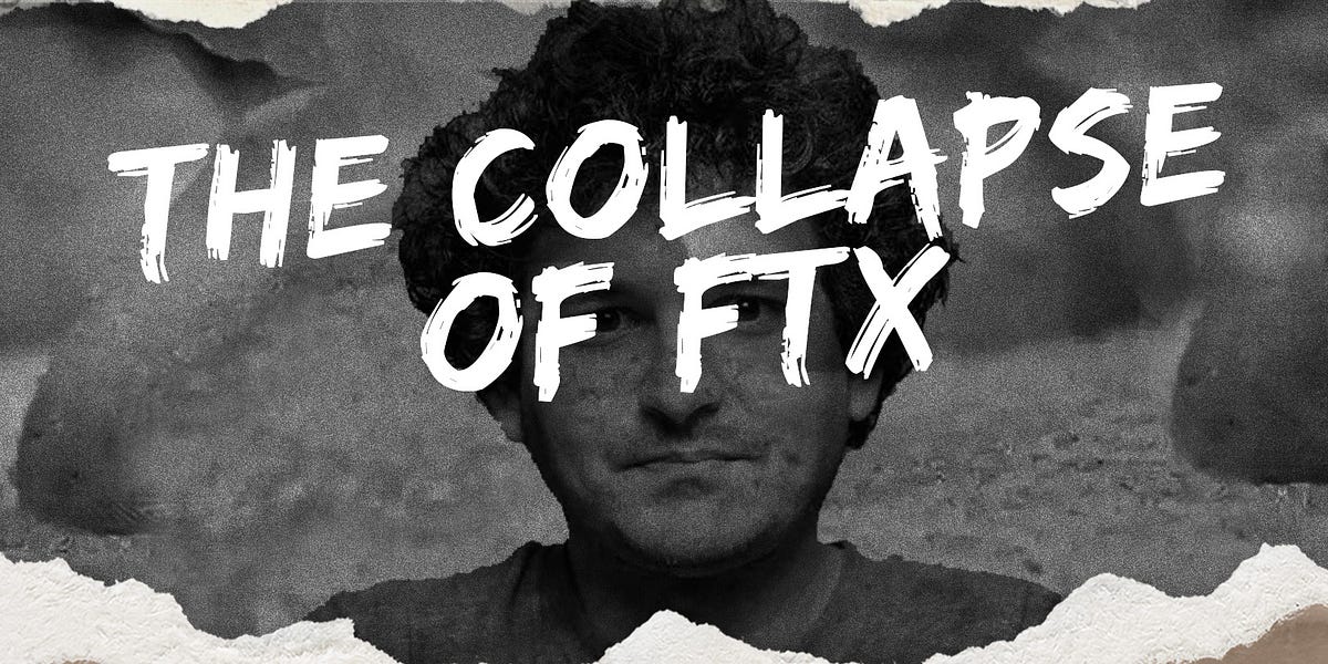The Collapse of FTX - by Luis Buenaventura - Cryptoday