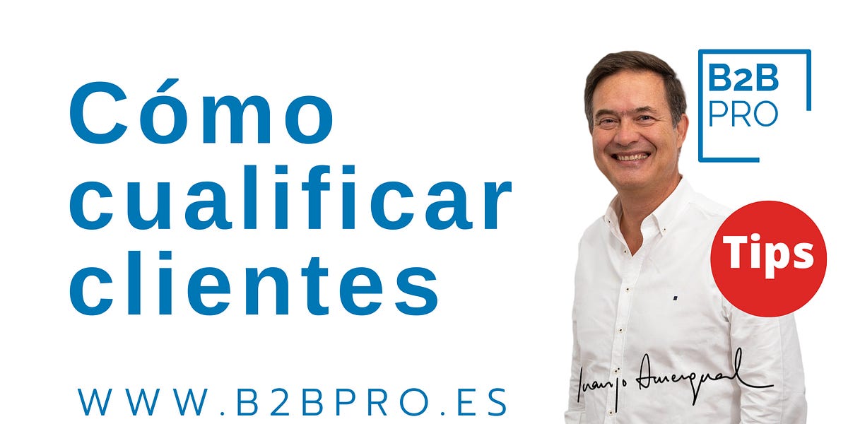 Cómo cualificar leads - by Juanjo Amengual