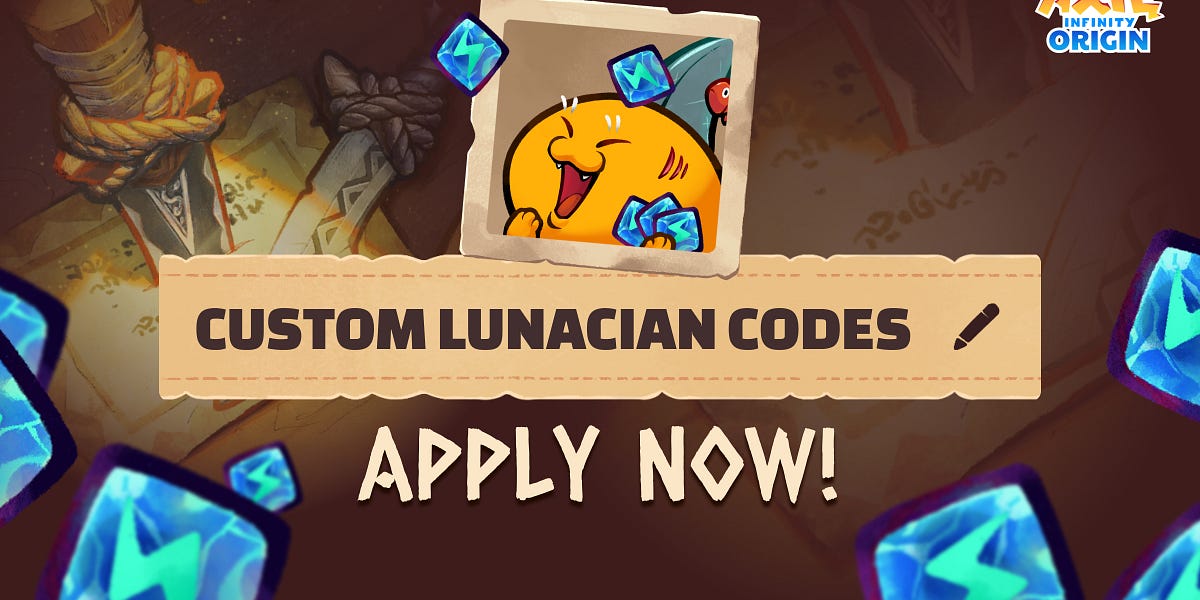Custom Lunacian Codes Are Here! - by Axie Infinity