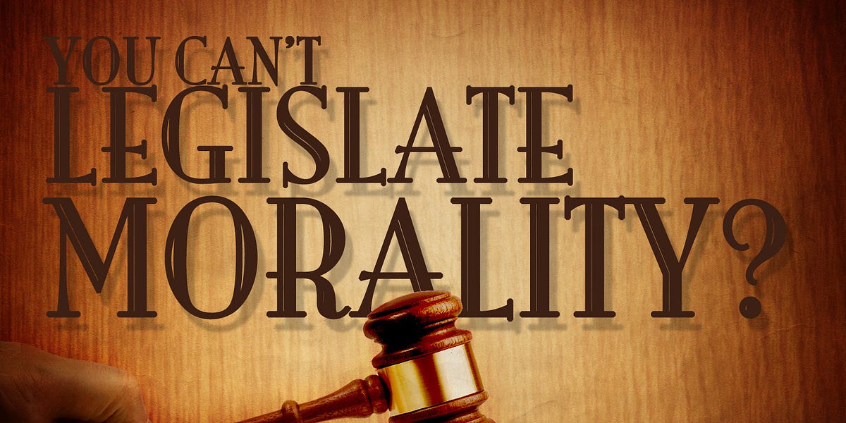 Legislating Morality - by Michael Smith
