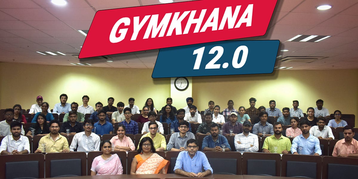 Gymkhana 12.0 : A New Beginning - by Forthright IIT Patna