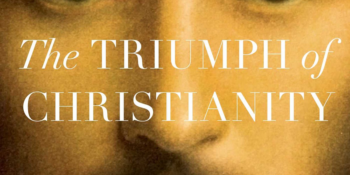 Review: Christian Caryl on The Triumph of Christianity