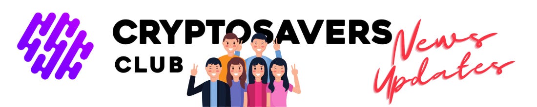 Cryptosavers Club - Cryptosavers Club Newsletter