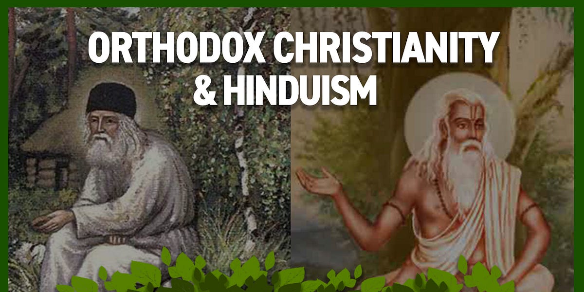 Orthodox Christianity & Hinduism: Superficial Similarities, Important ...
