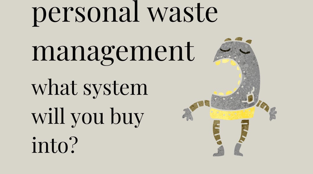 Investing in personal waste management - by Jim Dalling