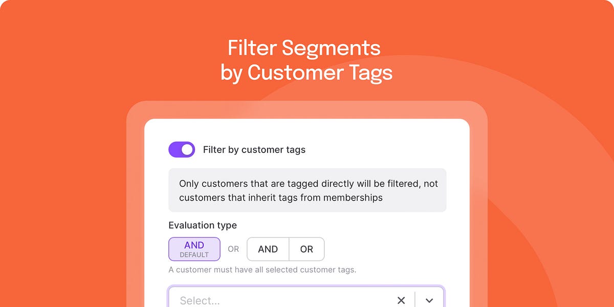 Filter Segments by Customer Tags - Momence Changelog