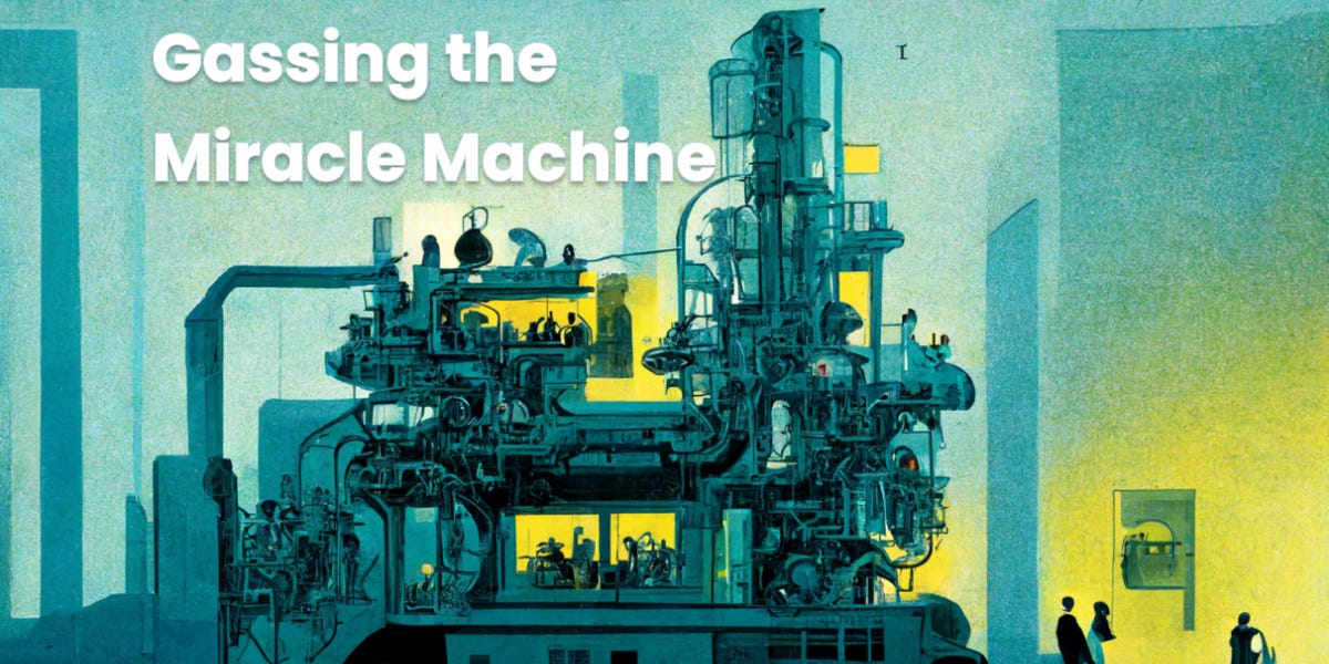 Gassing the Miracle Machine - Not Boring by Packy McCormick