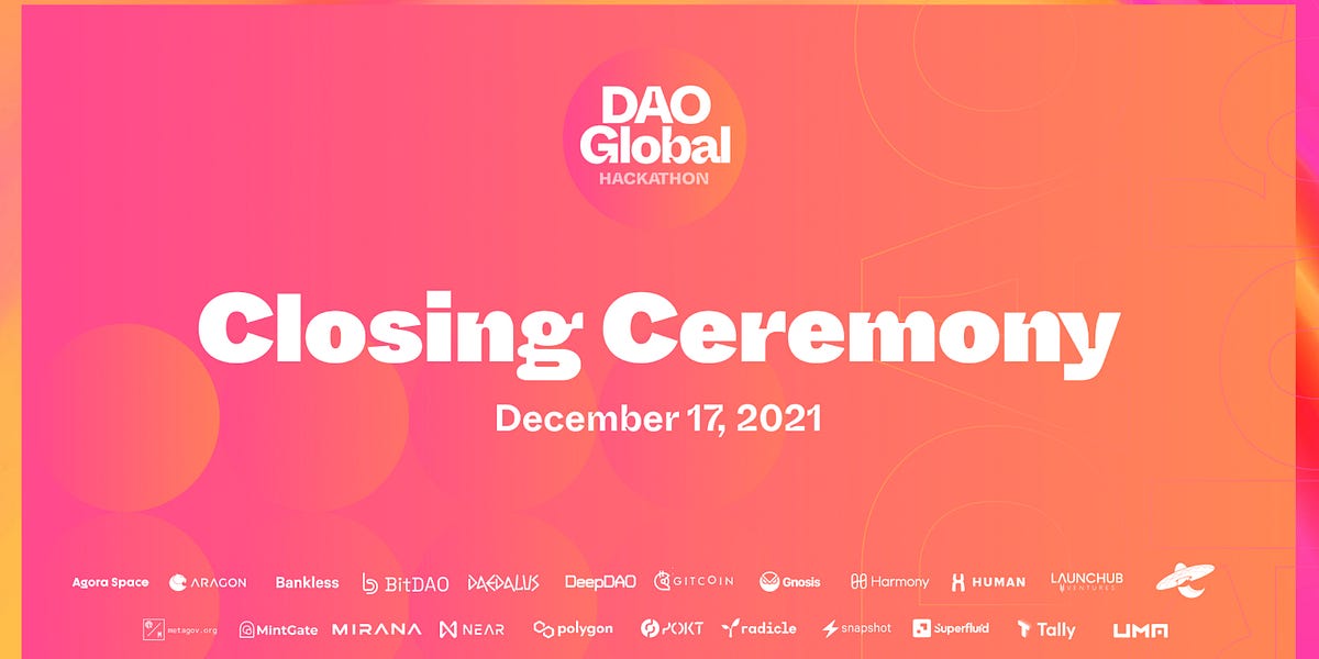 DAO Global Hackathon Closing Ceremony