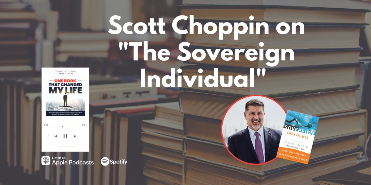 Scott Choppin on The Sovereign Individual