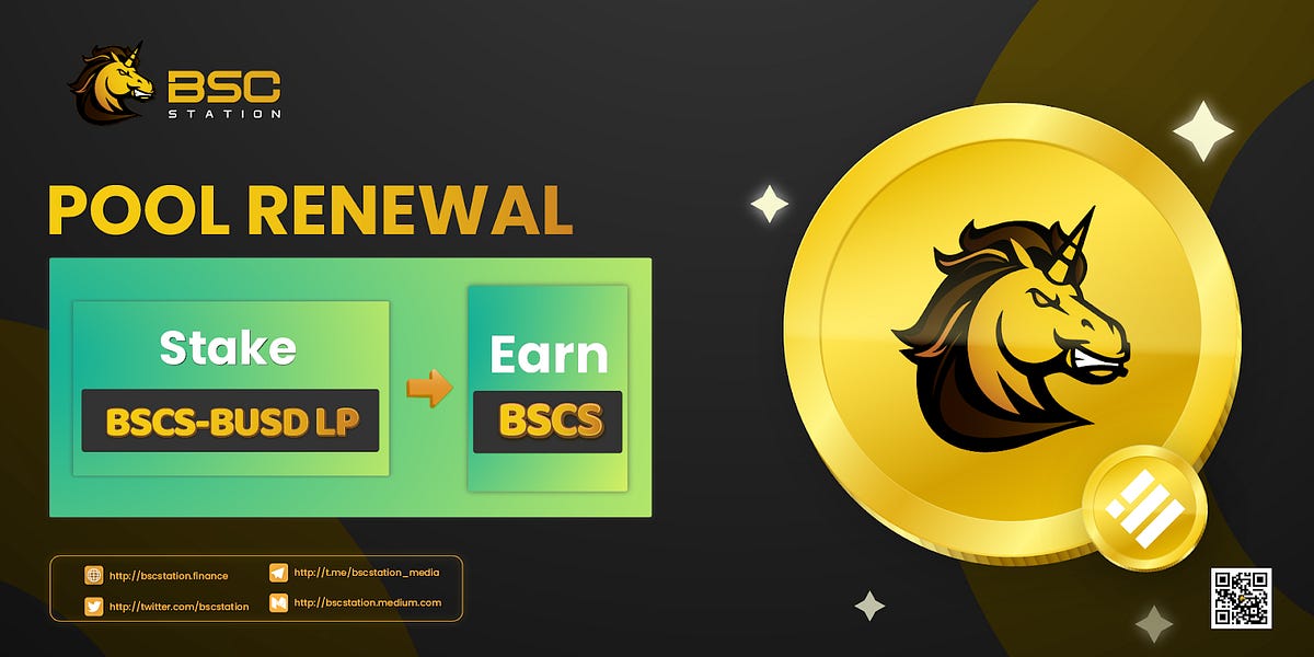 Farming Pool: BSCS-BUSD LP Pool Renewal - BSCS Newsletter