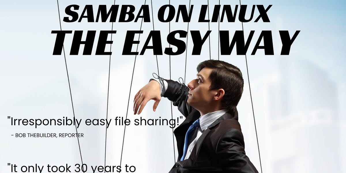 Samba on Linux the Easy Way - by Matt Hartley