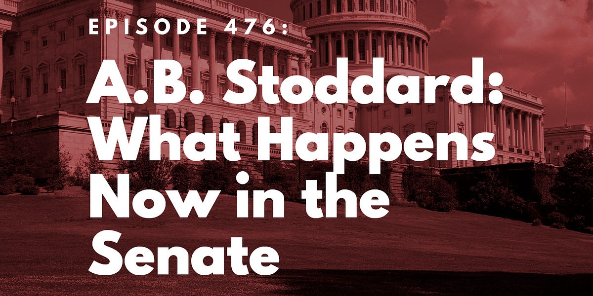 A.B. Stoddard: What Happens Now in the Senate