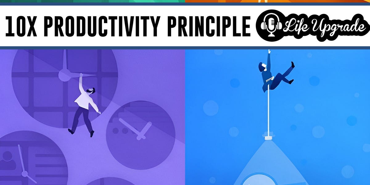 The 10X Productivity Principle - by Fulfillment Obi