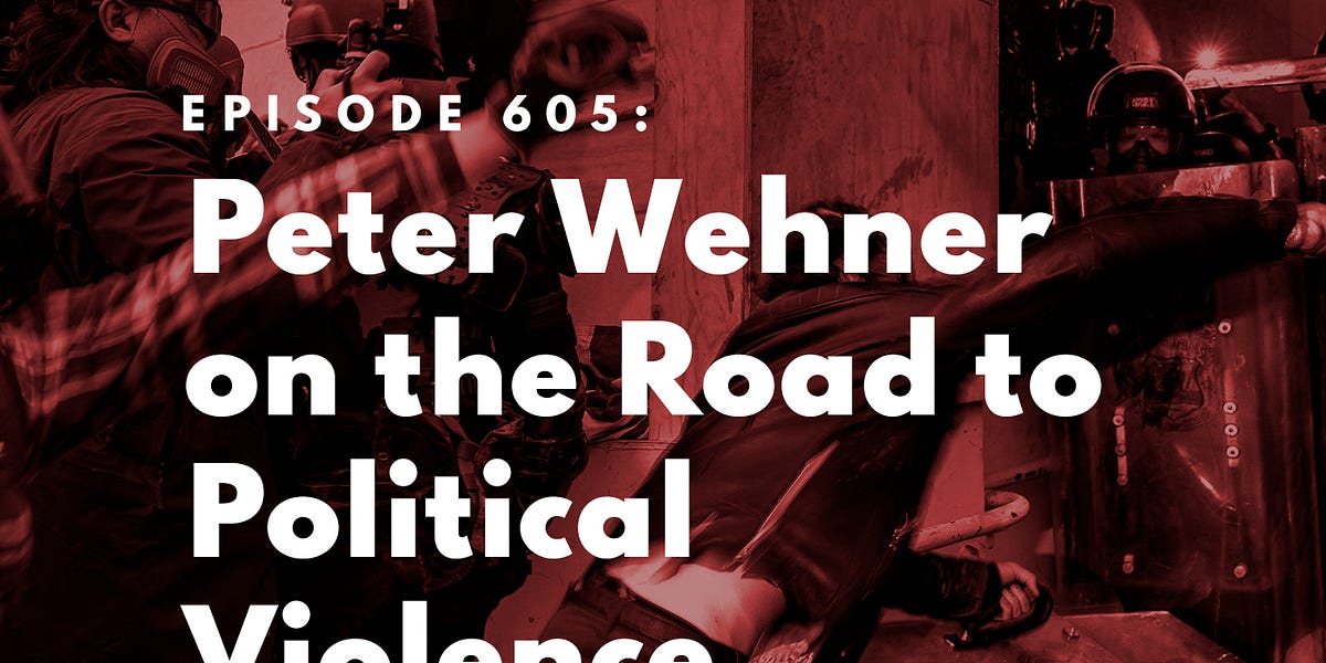 Peter Wehner on the Road to Political Violence
