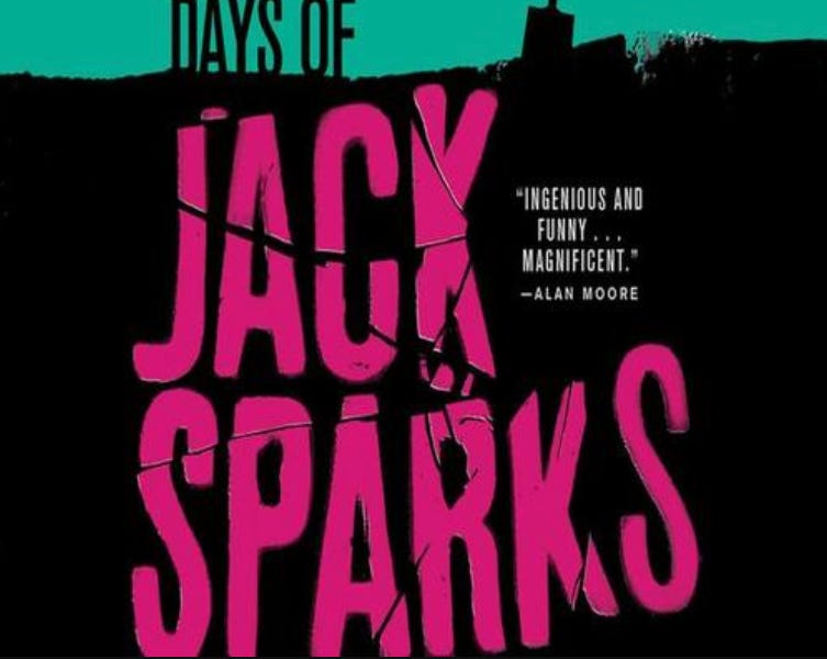 The Last Days of Jack Sparks by Jason Arnopp