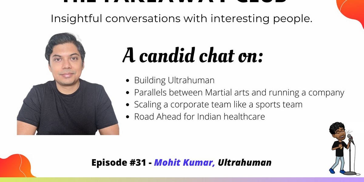 Ep #31 – Mohit Kumar – Decoding the Ultrahuman hype w/ Mohit Kumar ...