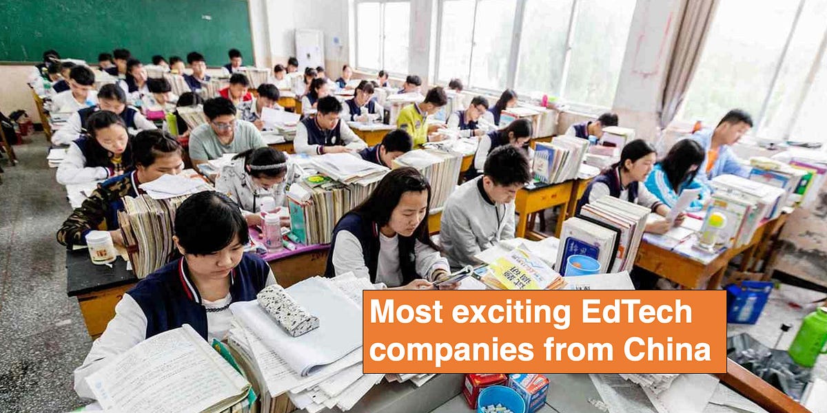 Most exciting EdTech companies from China 🇨🇳