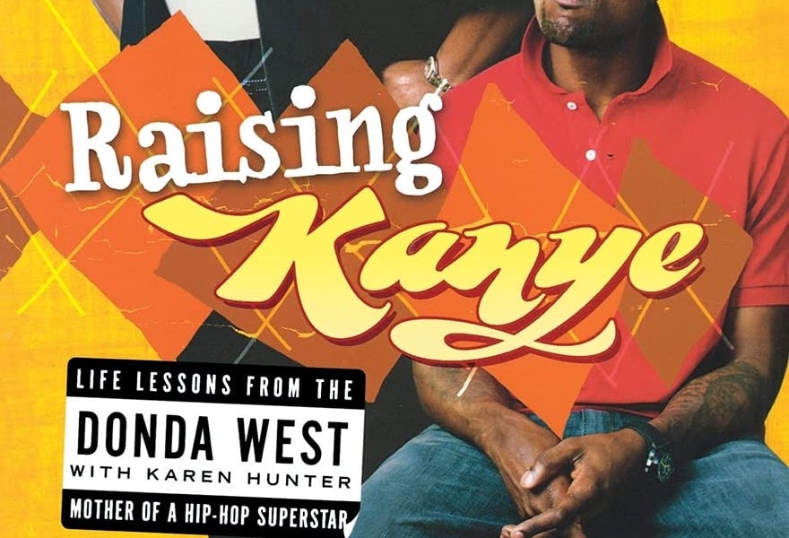 The 5 Most Incredible Stories from Raising Kanye: Life Lessons from the ...