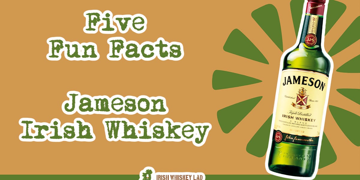 Five Fun Facts about Jameson Irish Whiskey