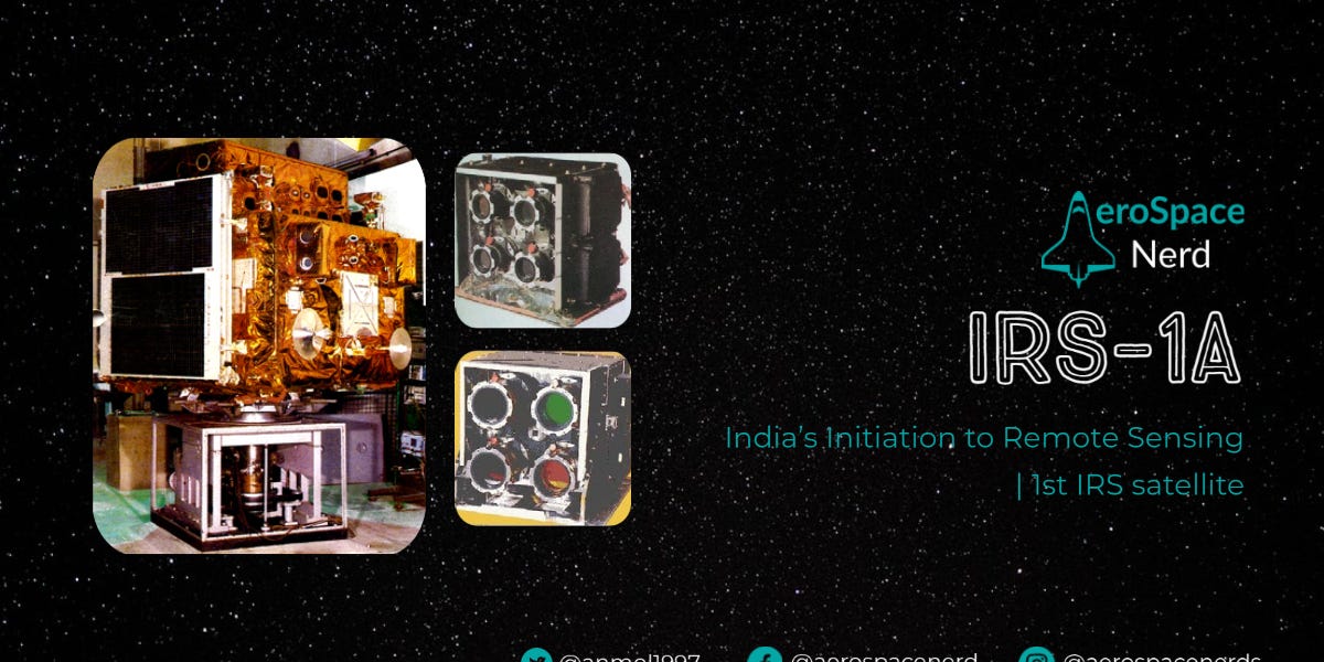 IRS-1A: India's Initiation to Remote Sensing | 1st IRS satellite