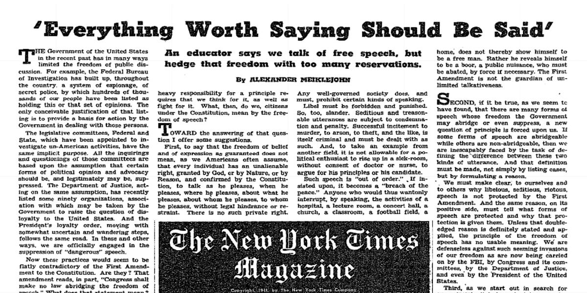 Alexander Meiklejohn 1948: 'Everything Worth Saying Should Be Said'