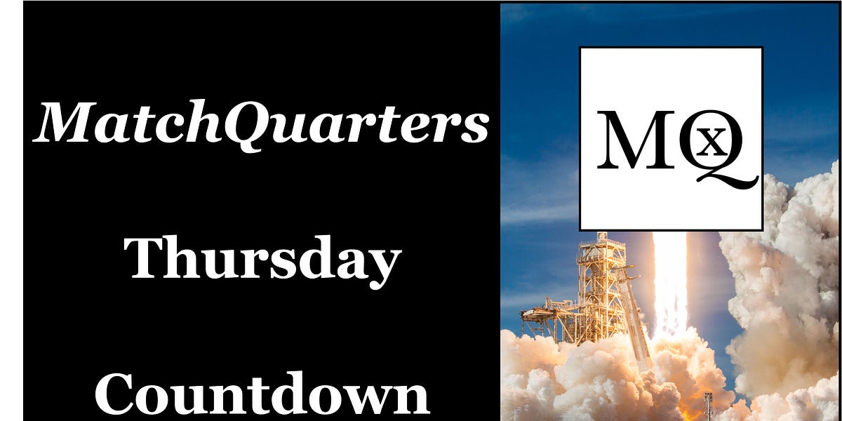 Thursday Countdown - by Cody Alexander - MatchQuarters