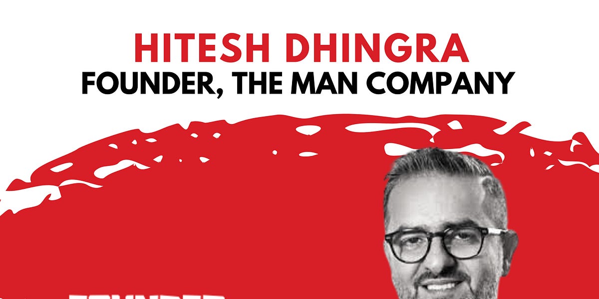 The Serial Founder | The Man Company - by Akshay Datt