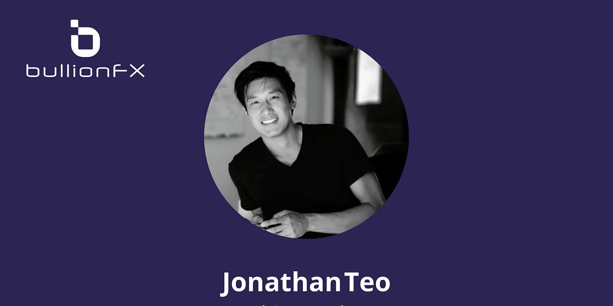Introducing BullionFX Advisor – Jonathan Teo