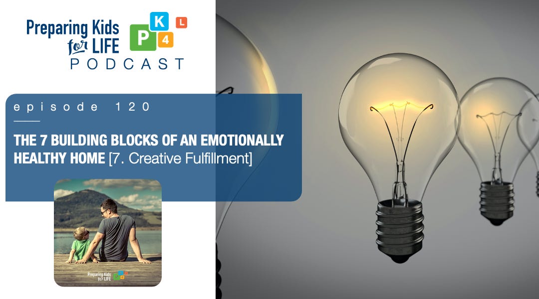 The 7 Building Blocks Of An Emotionally Healthy Home [creative fulfillment]