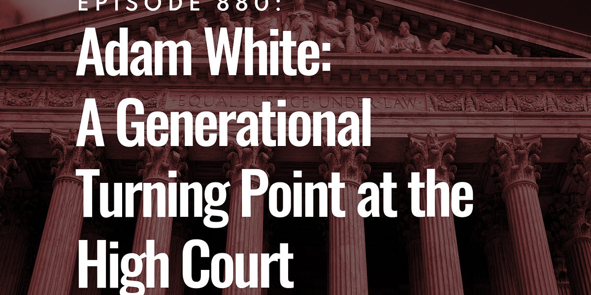Adam White: A Generational Turning Point at the High Court