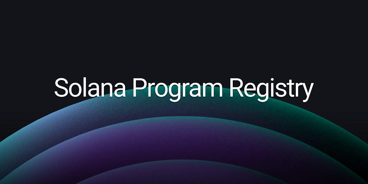 Drop 004: Solana Program Registry - by Dylan Macalinao