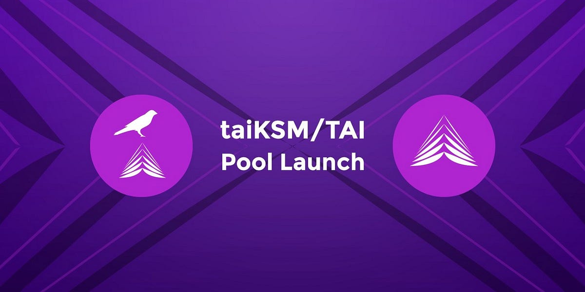 TAI/taiKSM Pool Inauguration! - by Taiga Protocol
