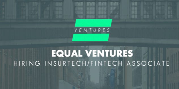 Equal Ventures Hiring Insurtech/Fintech Associate