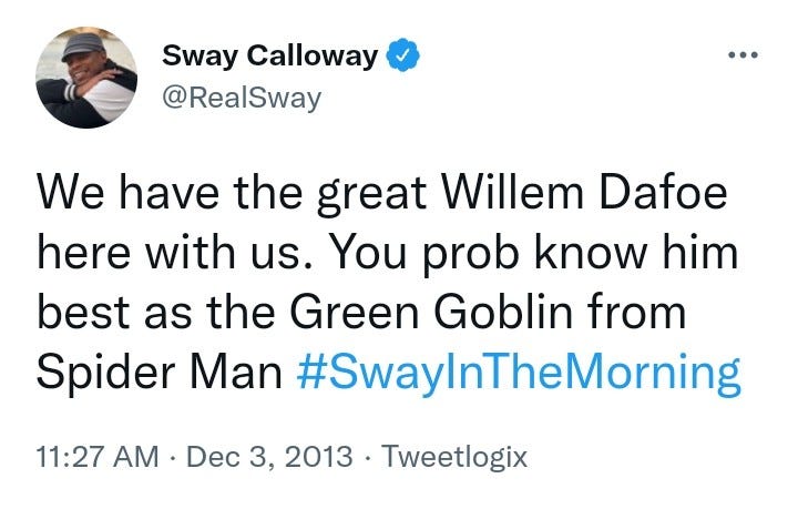 Willem Dafoe on Sway in the Morning - by Jordan Garvey