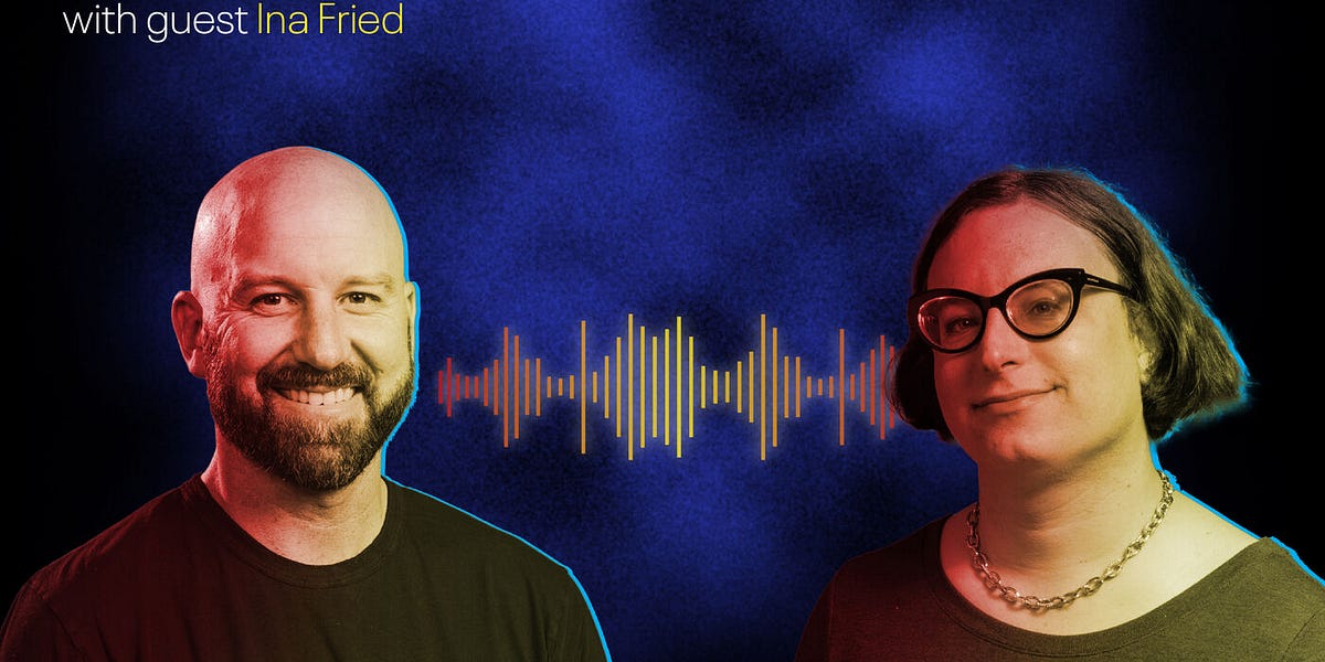 The Future of Digital Spaces: With Guest Ina Fried