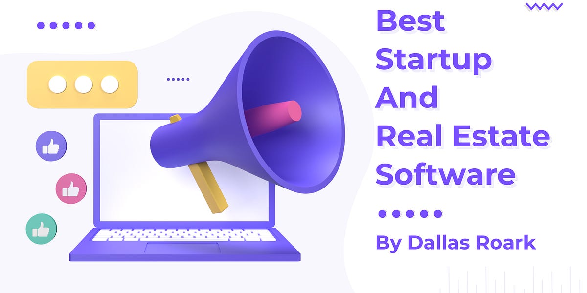Top 5 Startup and Real Estate Softwares - by Dallas Roark